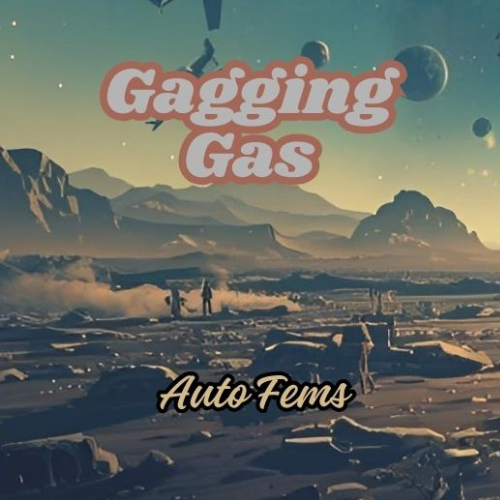 Gagging Gas – Nancy's Own